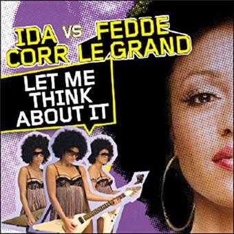 Let me think about it - Ida Corr - Fedde Le Grand - CD single - Achat ...