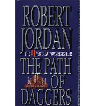 The Wheel of time - Tome 8 - The path of daggers - Robert Jordan ...