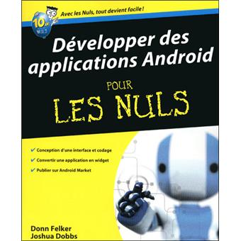 Pour Les Nuls - Développer des applications Android Pour les nuls ...