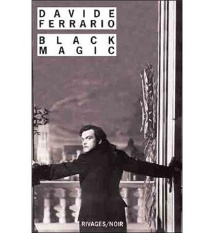 Black Magic - Poche - Davide Ferrario, François Guérif, Sophie Bajard ...