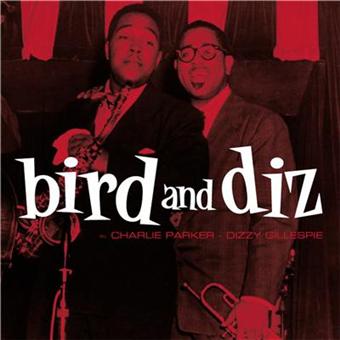 Bird and Diz - Charlie Parker - Dizzy Gillespie - CD album - Achat ...