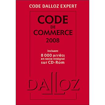 Dalloz expert Code de commerce Edition 2008 avec CD-Rom - Livre CD-ROM - Collectif - Achat Livre ...