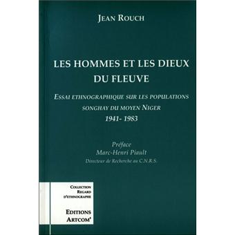 Les hommes et les dieux du fleuve - broché - J. Rouch - Achat Livre ou ...