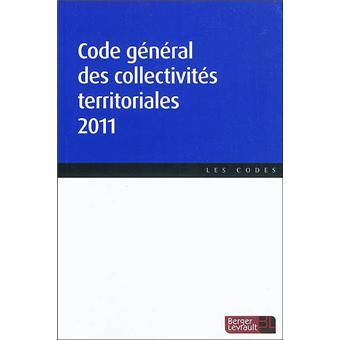 Code general des collectivites territoriales 2011 - broché - Jean ...