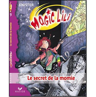 Magic Lili - Le secret de la momie - Collectif - broché - Achat Livre ...