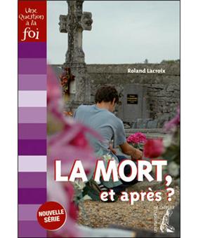 La mort et après Tome 0 - broché - Mireille Prévost, Roland Lacroix ...