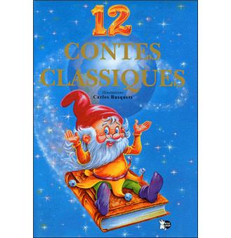 12 contes classiques - cartonné - Carlos Busquets - Achat Livre | fnac