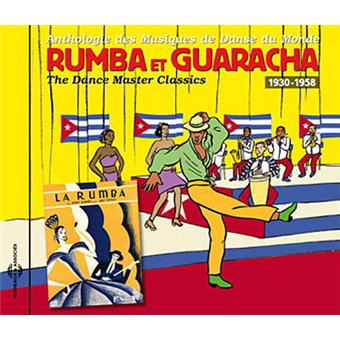 Rumba et guaracha anthologie des musiques de danse du monde ...
