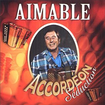 Accordéon séduction - Aimable - CD album - Achat & prix | fnac