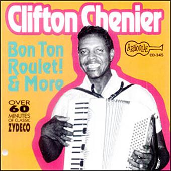 Bon ton roulet - Clifton Chenier - CD album - Achat & prix | fnac