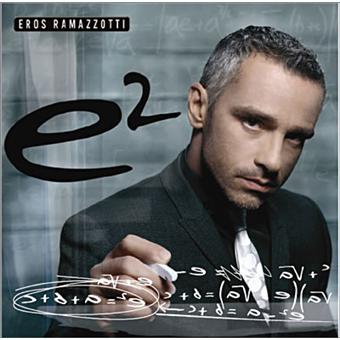 Best of E2 - Eros Ramazzotti - CD album - Achat & prix | fnac