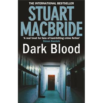 Dark blood - Poche - Stuart MacBride - Achat Livre | fnac