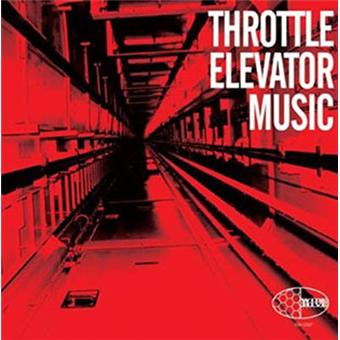Throttle elevator music - Throttle Elevator Music - CD album - Achat ...