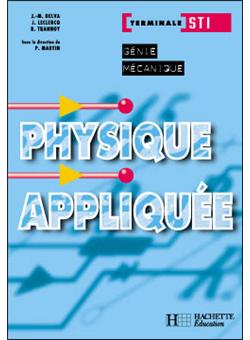 Physique Appliquee Terminale Sti Mecanique - Livre Eleve - broché ...
