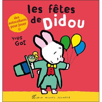 Didou - Les Fêtes de Didou - Yves Got - cartonné - Achat Livre | fnac