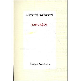 Tancrede - broché - Mathieu Bénézet - Achat Livre | fnac