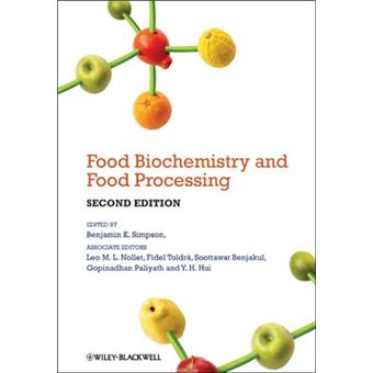 Food biochemistry and food processing - relié - Benjamin K. Simpson ...