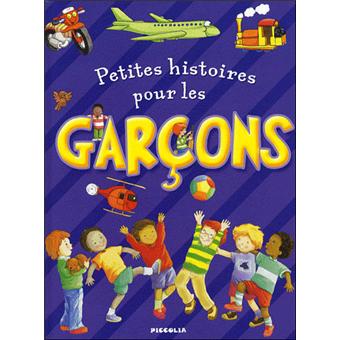 Petites histoires pour les garçons - cartonné - Collectif, Livre tous ...