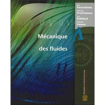 Mécanique des fluides - broché - Ion Paraschivoiu - Achat Livre | fnac