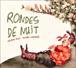 Rondes de nuit - Digipack - Hélène Bohy - Agnès Chaumié - CD album ...