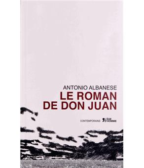 Le roman de don Juan - broché - Antonio Albanese - Achat Livre | fnac