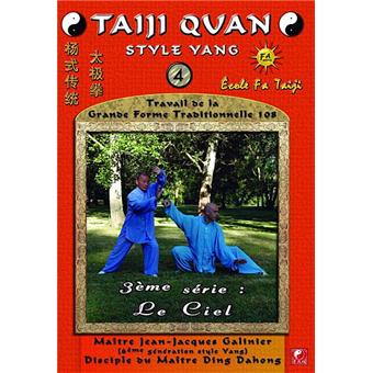 Taiji Quan Style Yang - Volume 4 : 3ème série le ciel - David Boudaille ...