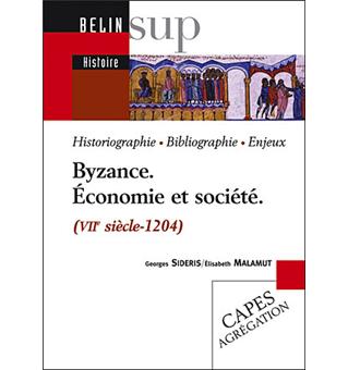 Byzance. Économie et société VIIe siècle - 1204 - broché - Elisabeth ...