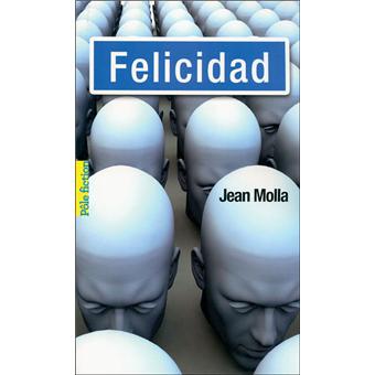 Felicidad - poche - Jean Molla - Achat Livre | fnac