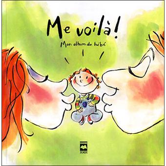 Me voila mon album de bebe - relié - SAVARIA NATHALIE - Achat Livre | fnac