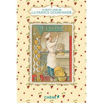 Le Petit Livre de la France gourmande - broché - Diane Vanier - Achat ...