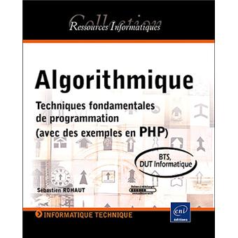 Algorithmique Techniques fondamentales de programmation - broché ...