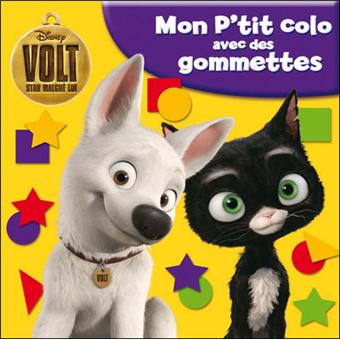 Volt Mon petit coloriage avec des gommettes - broché - Walt Disney ...