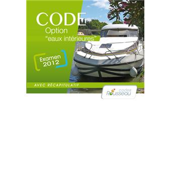 Code Rousseau Code eaux intérieures 2013 - broché - Collectif - Achat Livre | fnac