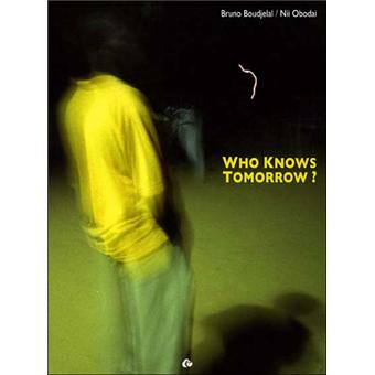 Who knows tomorrow - broché - Collectif - Achat Livre | fnac