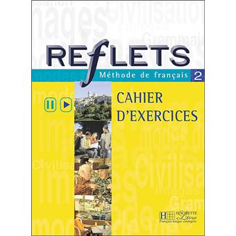 Reflets 2 - Cahier d'activités Tome 2 - broché - Guy Capelle, Noëlle Gidon, G. Capelle - Achat ...