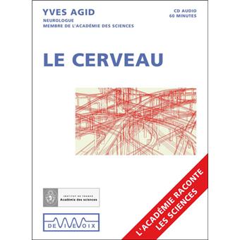 Le cerveau CD audio - Texte lu (CD) - Yves Agid - Achat Livre | fnac