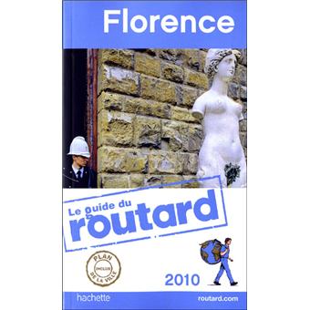 Le Routard Florence Edition 2010 - broché - Collectif - Achat Livre | fnac