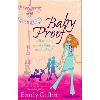 Baby proof - Poche - Emily Giffin - Achat Livre | fnac