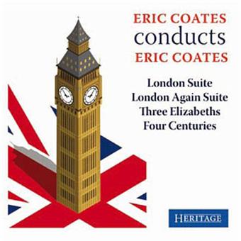 London suite - Three Elizabeths - Four centuries - Eric Coates - CD ...