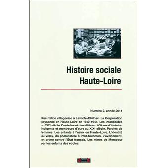 Histoire Sociale de la Haute-Loire Tome 2 - broché - Collectif - Achat ...