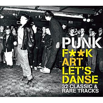 Punk - F**k art let's dance - Compilation punk - CD album - Achat ...