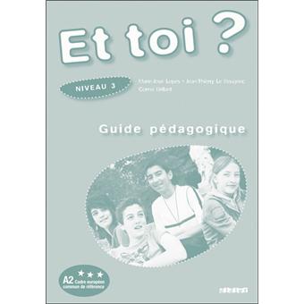 Et toi ? niv.3 - Guide pédagogique - version papier - broché - Jean ...