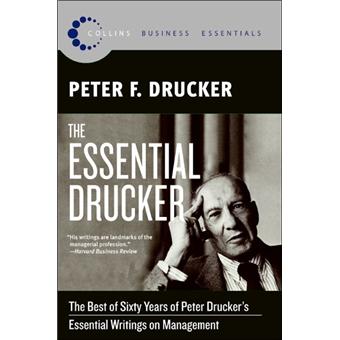 The essential drucker - Poche - Peter Ferdinand Drucker - Achat Livre ...