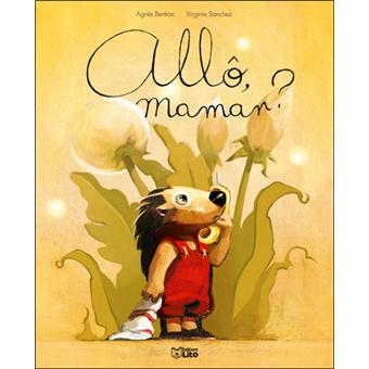 Allô, maman ? - cartonné - Agnès Martin, Virginie Sanchez - Achat Livre ...
