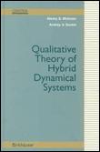 Qualitative theory of hybrid dynamical systems - relié - S.Alexey ...