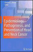 Epidemiology, pathogenesis, and prevention of head and neck - relié - Collectif - Achat Livre | fnac