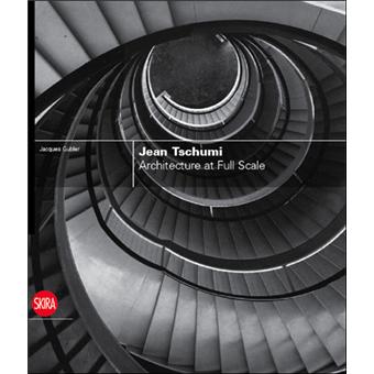 Jean Tschumi : Architecture at full scale - relié - Jacques Gubler ...