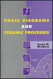 Phase diagrams and ceramic processes - relié - E.Anna Mchale - Achat ...