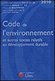 Code de l'environnement Edition 2010 - broché - Christian Huglo, Jehan ...