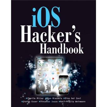 Ios hacker's handbook - Poche - Charlie Miller - Achat Livre ou ebook | fnac